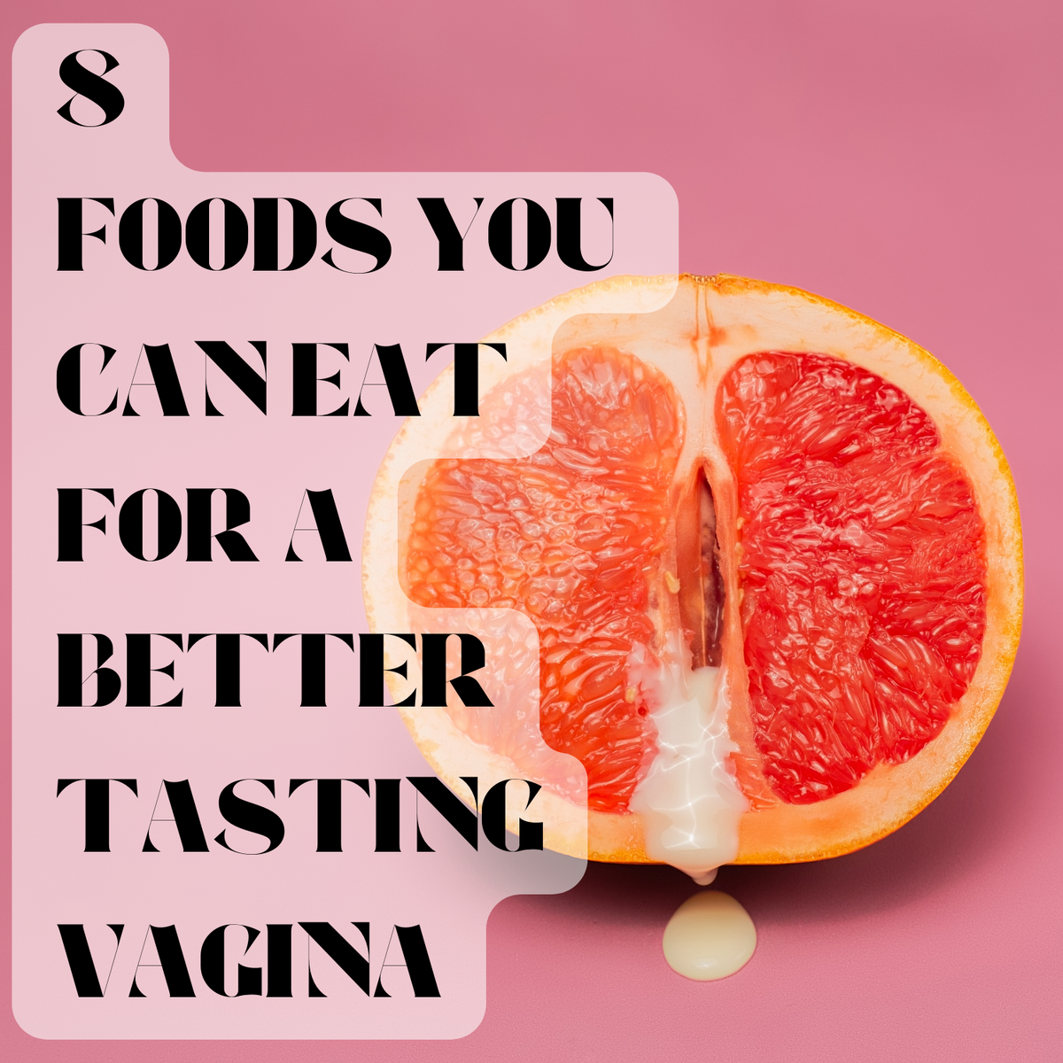 Eight Foods for a Better Tasting Vagina – Kooch